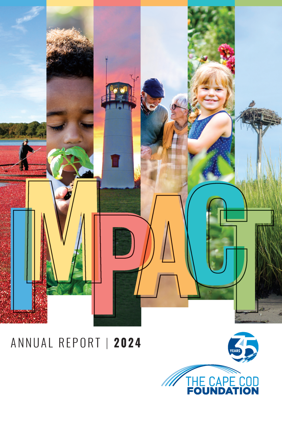 Who We Are: Annual Report - Cape Cod Foundation